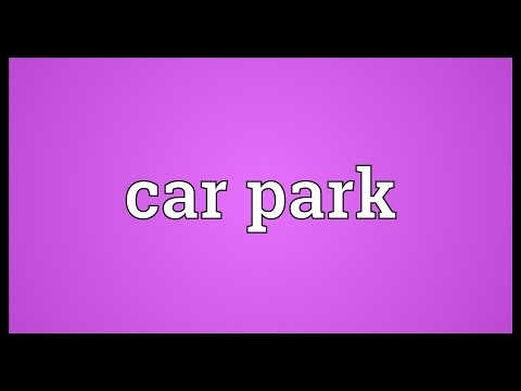 Car park Meaning