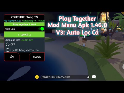 Play Together Mod APK 1.46.0 V4 Auto CÂu Cá, Lọc Cá, K An Toàn Bay Acc 100% |Teng TV