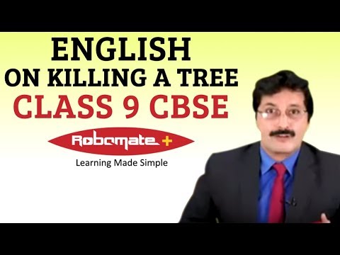 Class 9 | CBSE | English | On Killing a Tree