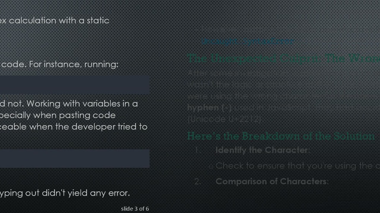 Understanding the Uncaught SyntaxError: invalid or unexpected token in JavaScript