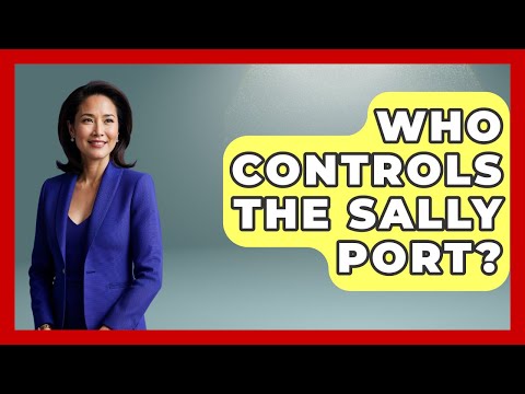 Who Controls The Sally Port? - Jail & Prison Insider