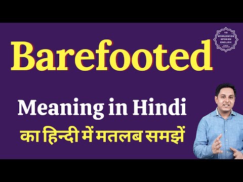 Barefooted meaning in Hindi | Barefooted ka matlab kya hota hai