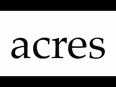 How to Pronounce acres