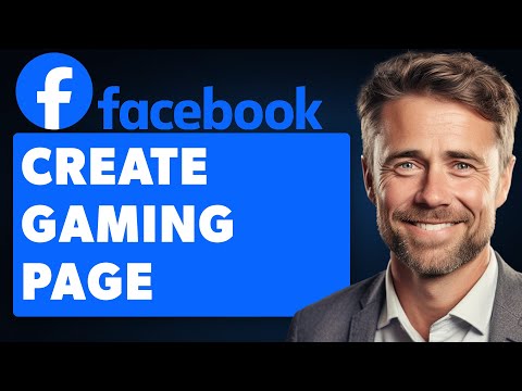 How To Create Facebook Gaming Page (Full 2024 Guide)
