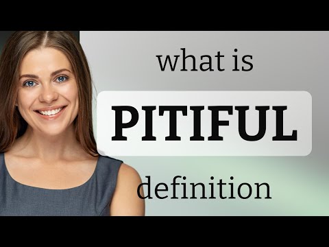 Pitiful | PITIFUL definition