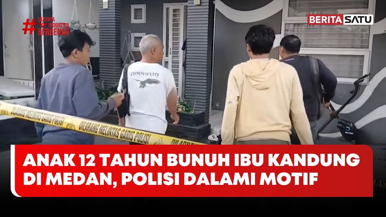 Polisi Dalami Motif Anak 12 Tahun Bunuh Ibu Kandung di Medan #Beritasatu
