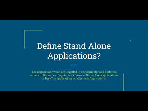 What is Stand Alone Applications ?