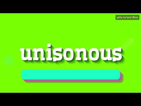 UNISONOUS - HOW TO PRONOUNCE IT!?