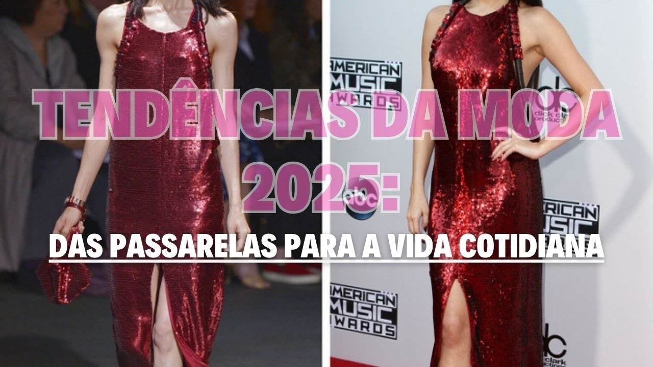 Tendências da moda 2025: das passarelas para a vida cotidiana