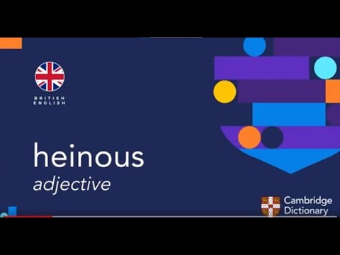 How to pronounce heinous adjective | British English and American English pronunciation
