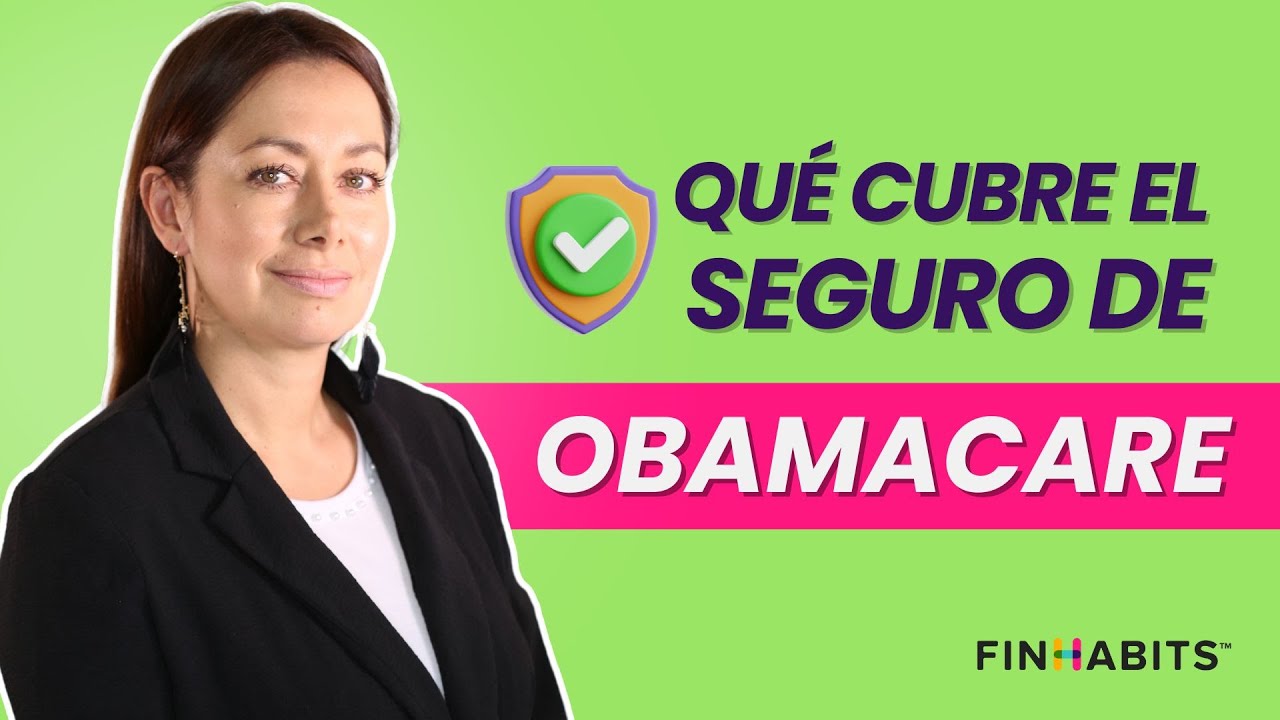 Qué cubre el seguro de Obamacare