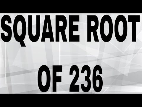 SQUARE ROOT OF 236