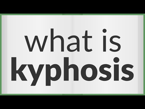 Kyphosis | meaning of Kyphosis