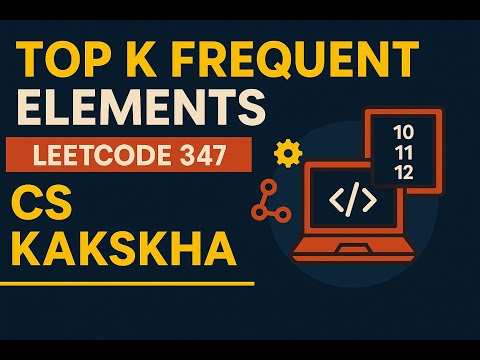 Top K Frequent Elements | C++ | LeetCode 347 🔥 | Heap vs Bucket Sort vs HashMap Explained