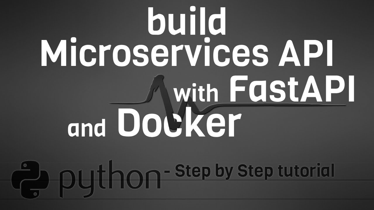 Microservices with FastAPI and Docker (Python based) -  Hands on Tutorial