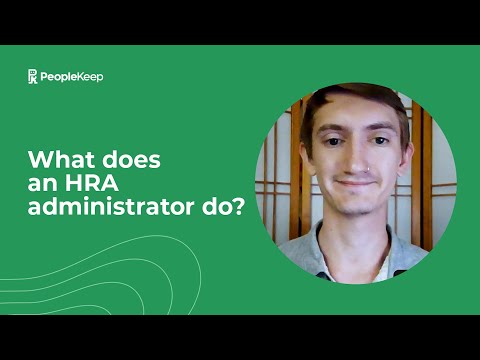 What Does an HRA Administrator Do?