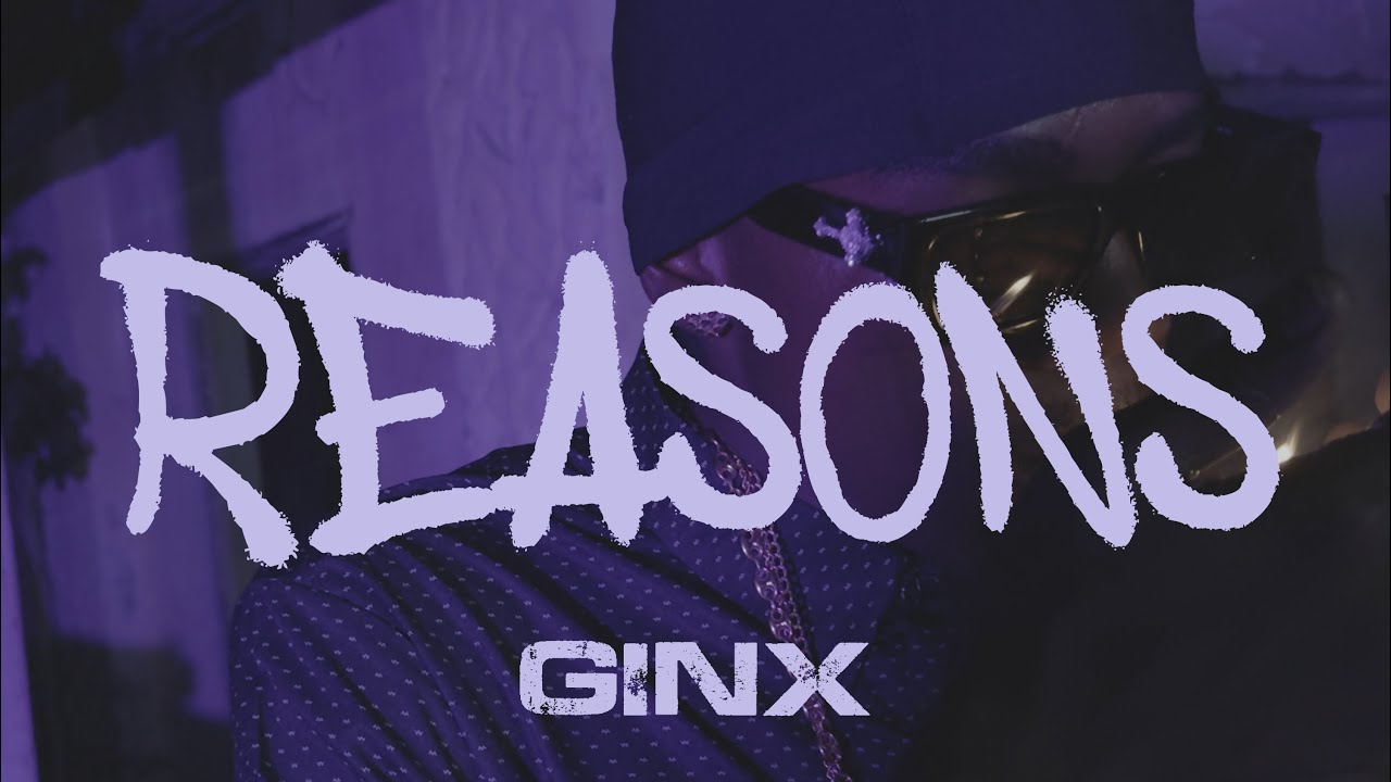 Ginx- Reasons (Official Open Mic Video)