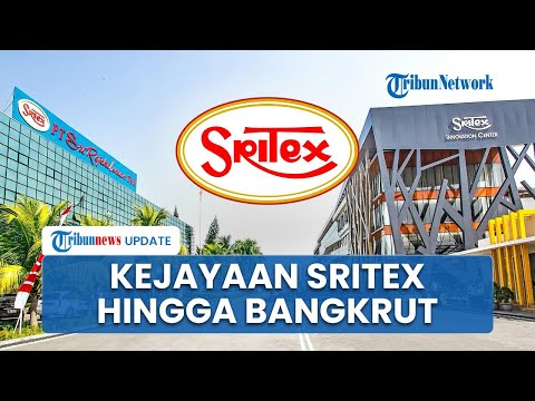 Sejarah Kejayaan Raja Tekstil hingga Akhirnya Pailit dan Tutup Permanen, Tak Bisa Lunasi Utang