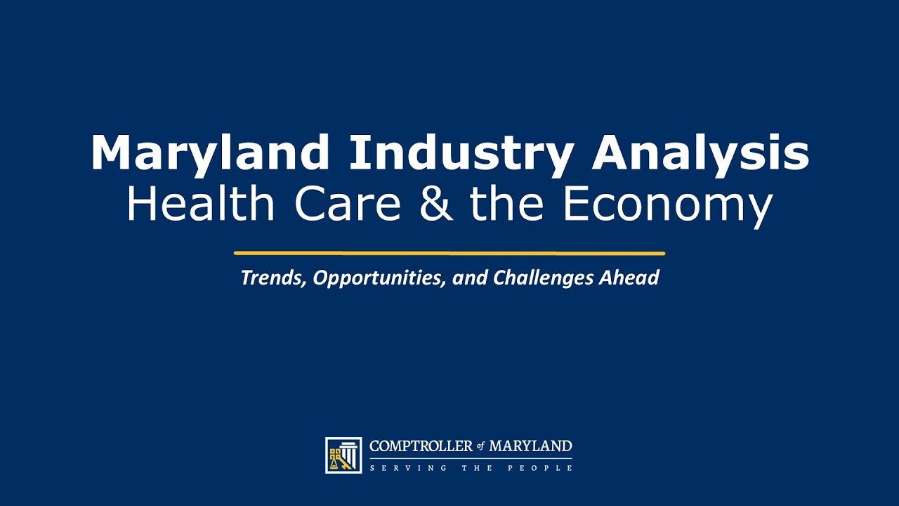 Health Care and the Economy in Maryland