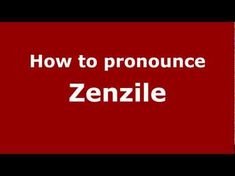 How to Pronounce Zenzile - PronounceNames.com