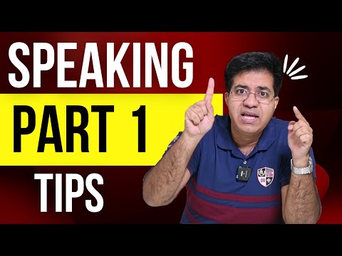 IELTS Speaking Part 1 Tips With Explaination