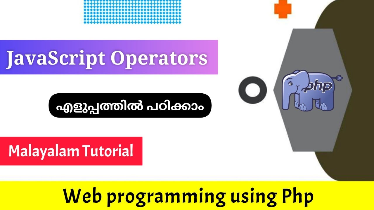 JavaScript Operators|Web programming using Php|Malayalam Tutorial