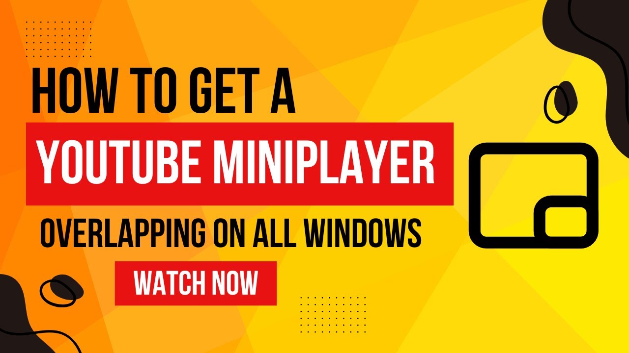 how to get a YouTube Miniplayer overlapping on all windows (Picture-in-Picture Mode)