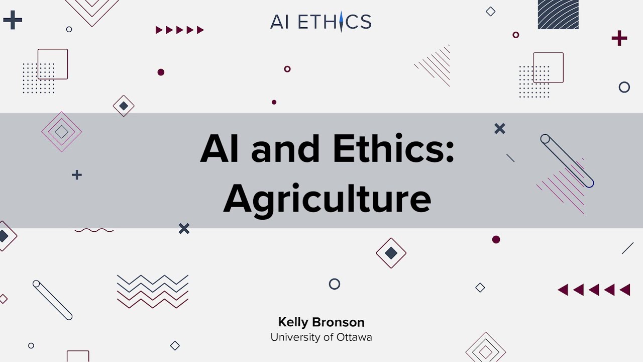 AI and Ethics: Agriculture by Kelly Bronson (AI Ethics: Global Perspectives)
