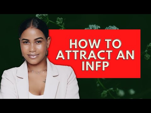 INFP Flirting and Dating and How To Attract an INFP|Personality Types