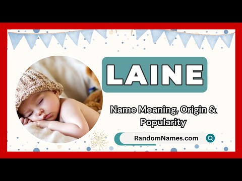 Laine - Baby Boy Name Meaning, Origin & Popularity - RandomNames.com
