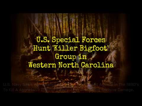 U.S. Special Forces(Navy Seals) Hunt, Kill Bad "Bigfoot Pack" In North Carolina