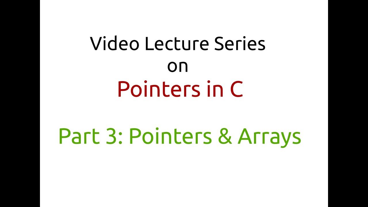 Pointers & Arrays #3