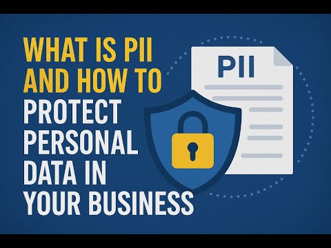 What Is PII? How to Protect Personal Data in Your Business