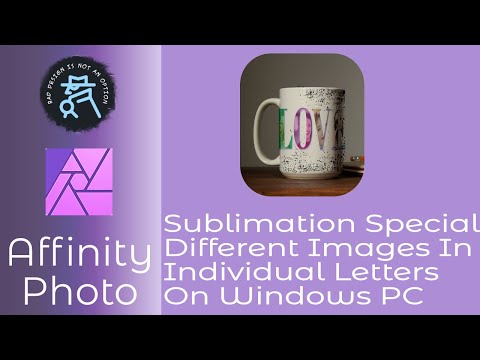 Sublimation Special - Different Images In Individual Letters in Affinity Photo For Windows PC