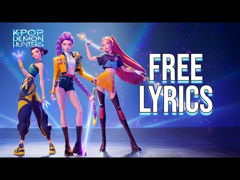 Free Lyrics (From "KPop Demon Hunters") Rumi & Jinu