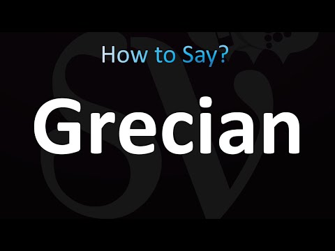 How to Pronounce Grecian (correctly!)