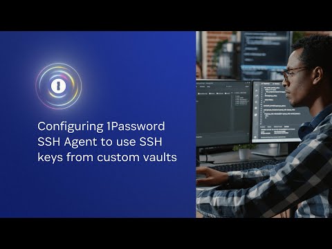 Configuring 1Password SSH Agent to use SSH keys from custom vaults