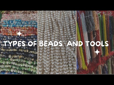 Types Of Beads | Sizes of Beads | Basic Tools for Bead Making | Beginner Friendly- Stitchesbylope