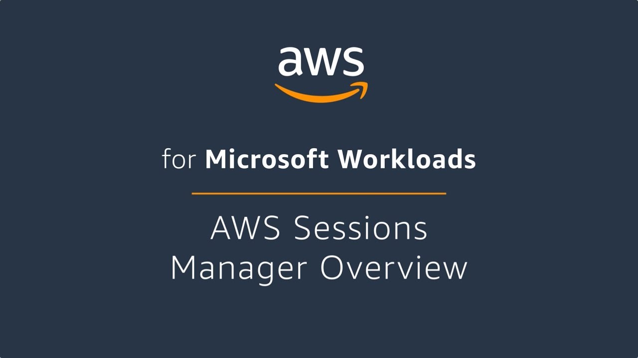 AWS Sessions Manager Overview