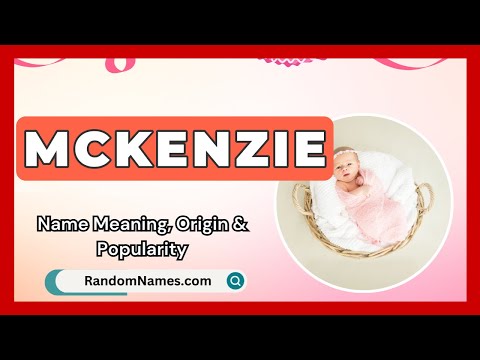 Mckenzie - Baby Girl Name Meaning, Origin & Popularity - RandomNames.com
