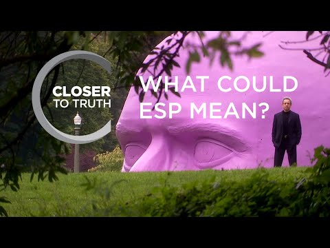 What Could ESP Mean? | Episode 1507 | Closer To Truth
