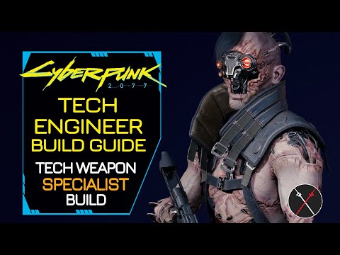 Cyberpunk 2077 Builds: Tech Engineer (Tech Weapons) Character Guide Weapons Perks