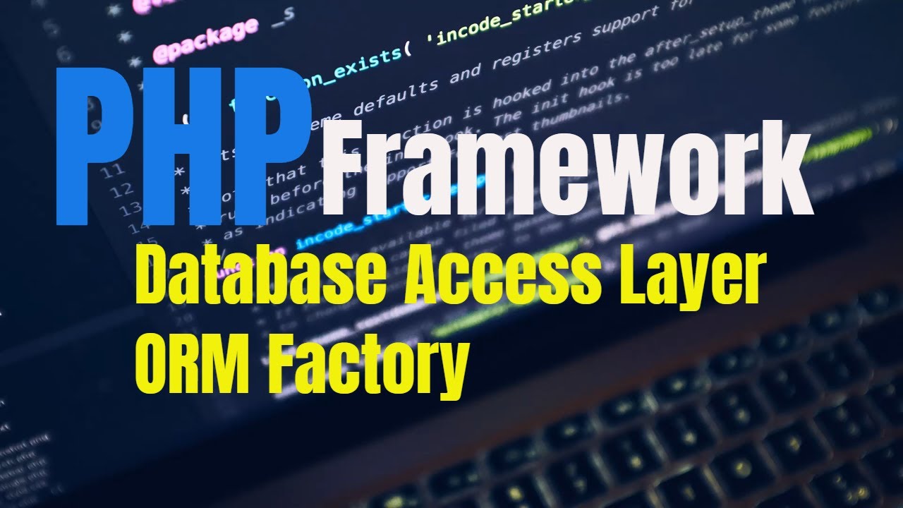 PHP MVC Framework Database Access ORM Factory