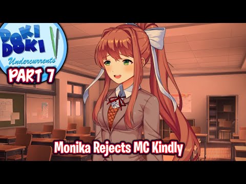 Monika's Route!!!!(Part 7)(Final)(DDLC Undercurrent MOD)(DEMO 2.0)
