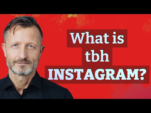 What is tbh Instagram?