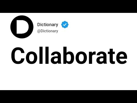 Collaborate Meaning In English