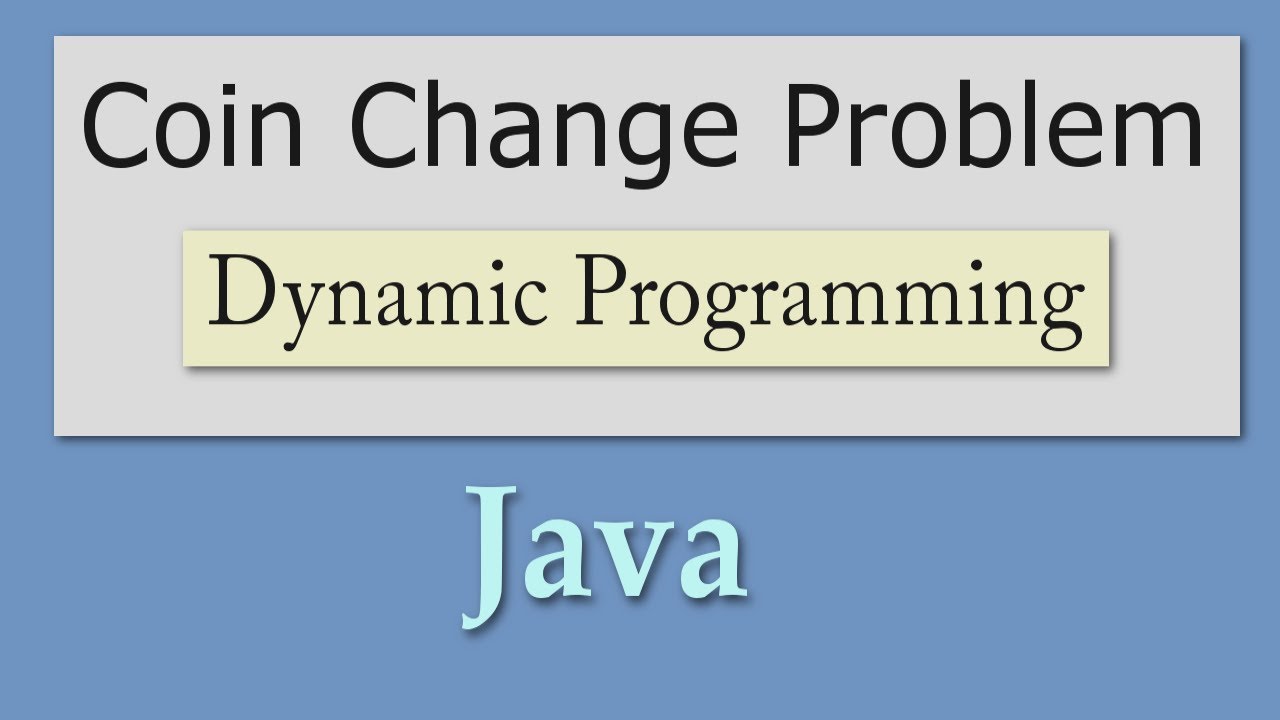 Coin Change Problem / Java / Dynamic Programming