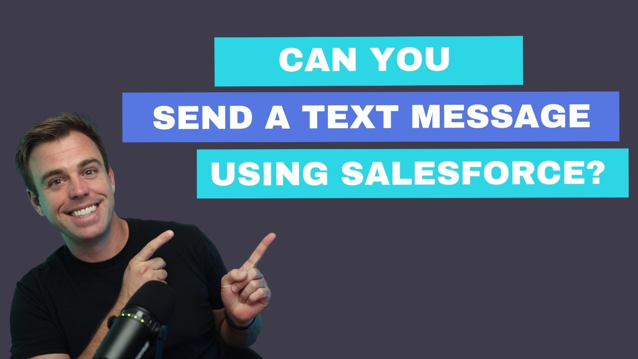 Can Salesforce Send Text Messages?