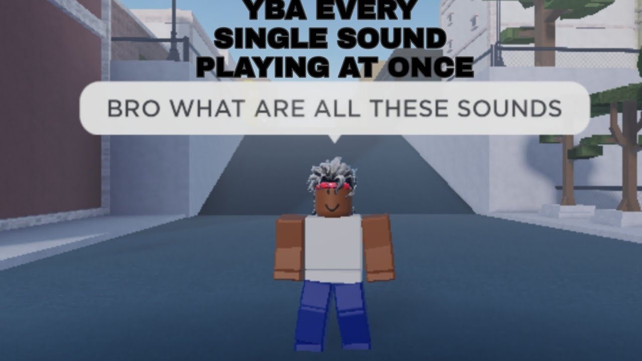 [YBA] Every Single Sound Started Playing At Once | lilibird