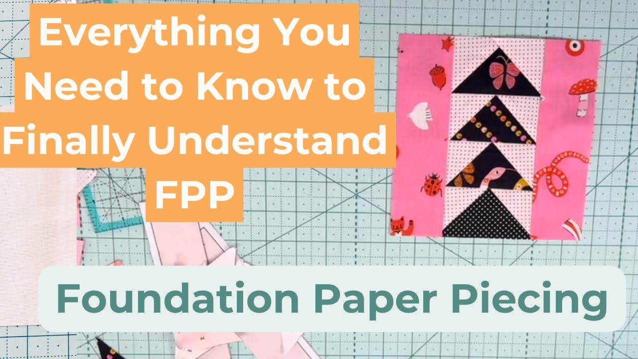 Learn Foundation Paper Piecing the EASY Way (Perfect for Beginners!)